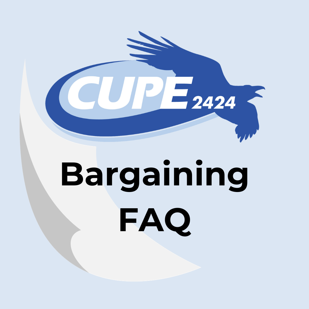Bargaining FAQ - CUPE 2424